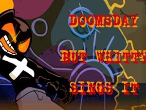 FNF: Doomsday but Whitty Sings it play online