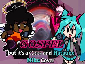FNF: Miku and Carol sings Gospel play online