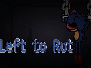 FNF: Sonic Left to Rot play online