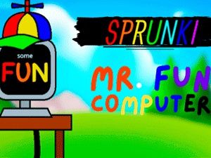 Sprunki Mr. Fun Computers game play online