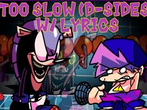 FNF: Too Slow (D-Sides) with Lyrics play online