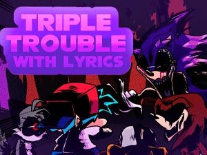 FNF: Triple Trouble with Lyrics play online