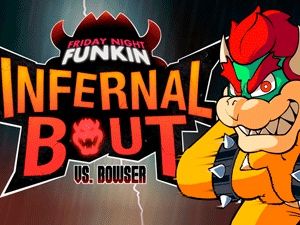FNF Vs. Bowser: Infernal Bout play online